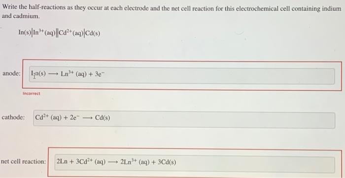 Solved Write the half-reactions as they occur at each | Chegg.com
