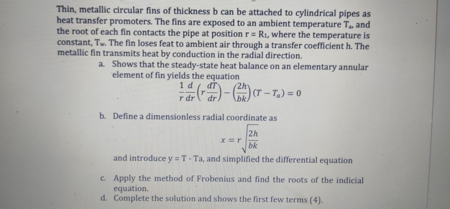 Solved Thin, metallic circular fins of thickness b can be | Chegg.com