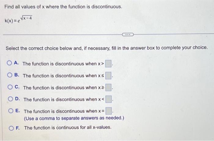 Solved Find all values of x where the function is | Chegg.com
