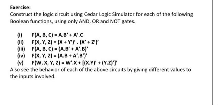 Solved Exercise: Construct the logic circuit using Cedar | Chegg.com