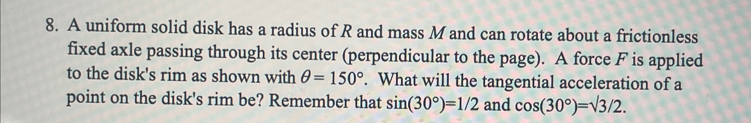 Solved A uniform solid disk has a radius of R ﻿and mass M | Chegg.com