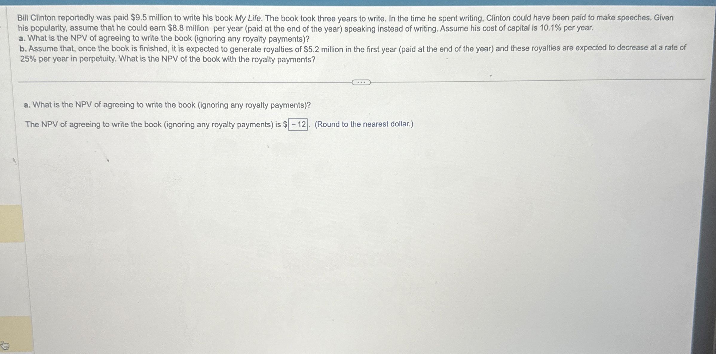 Solved Bill Clinton reportedly was paid $9.5 ﻿million to | Chegg.com