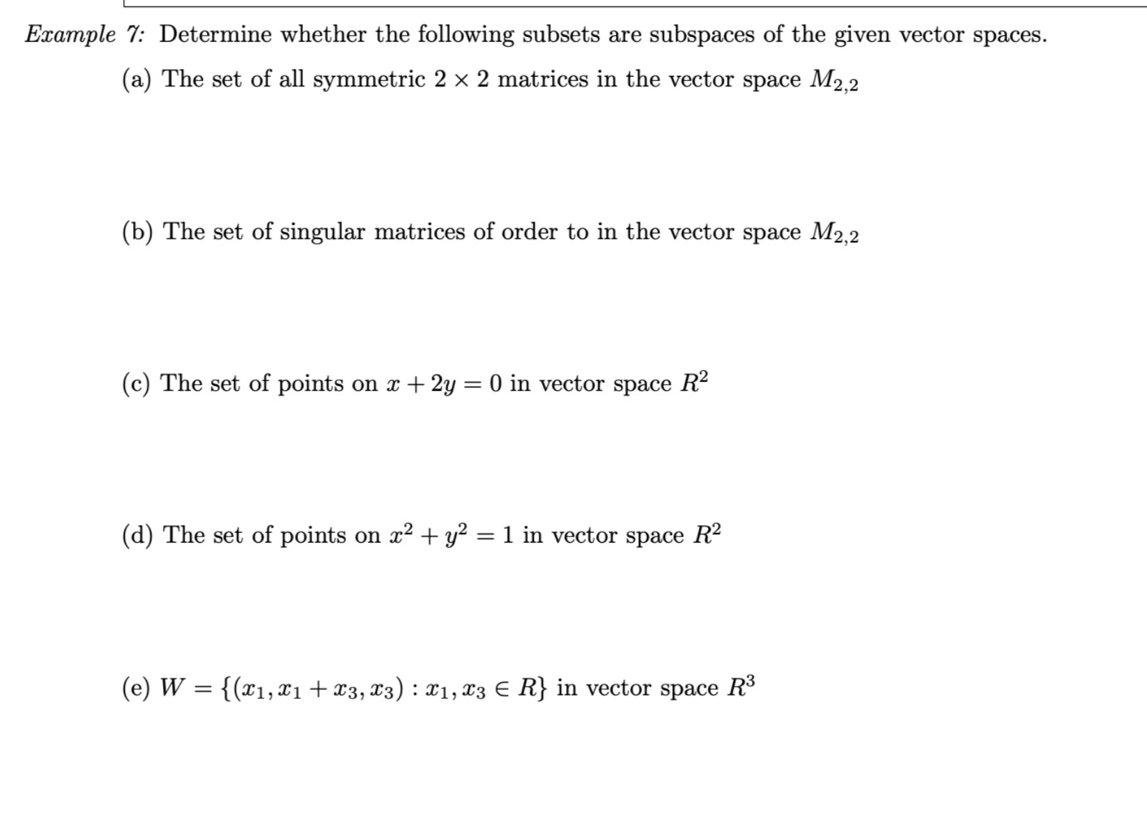 Solved Example 7: Determine whether the following subsets | Chegg.com