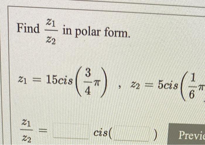 Solved Find z2z1 in polar form. | Chegg.com