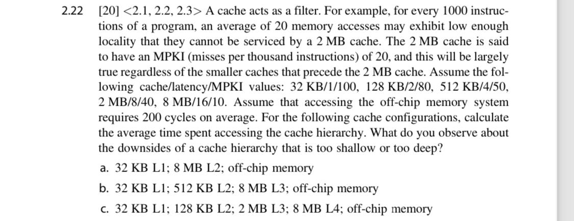 Solved 2.22[20] ﻿A cache acts as a filter. For | Chegg.com