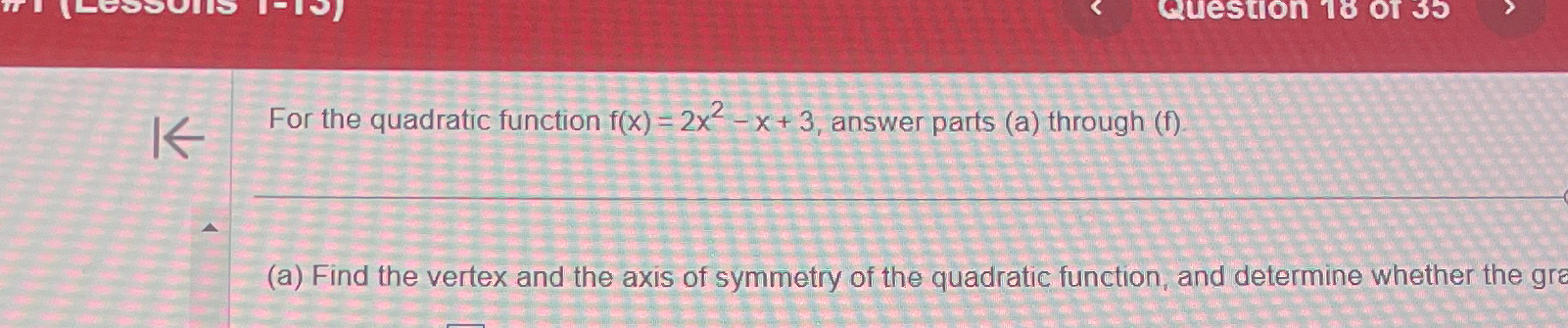 Solved For the quadratic function f(x)=2x2-x+3, ﻿answer | Chegg.com