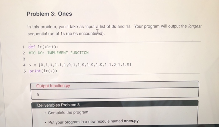 Solved Problem 3: Ones In this problem, you'll take as input | Chegg.com
