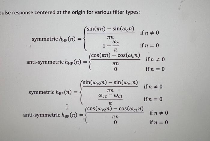Solved ulse response centered at the origin for various | Chegg.com