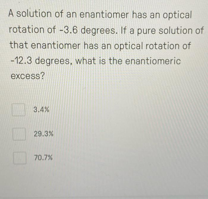 Solved A solution of an enantiomer has an optical rotation | Chegg.com