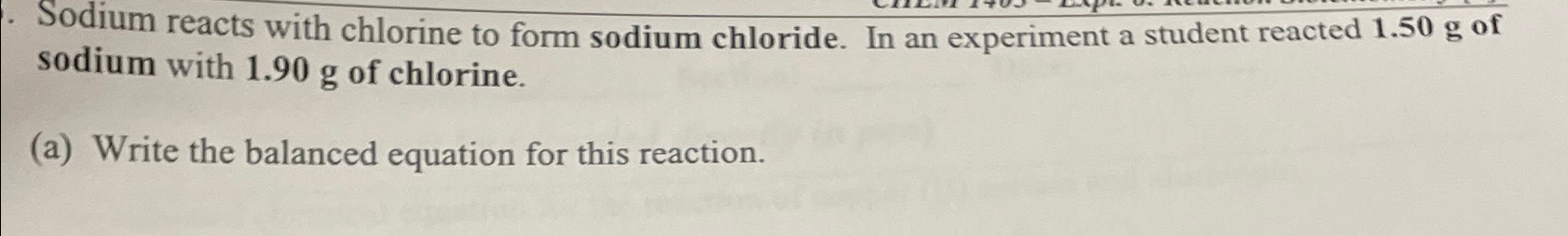 Solved Sodium reacts with chlorine to form sodium chloride. | Chegg.com
