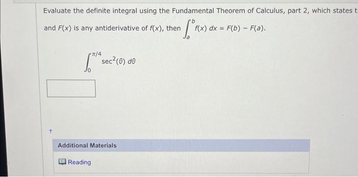 Solved Evaluate the definite integral using the Fundamental | Chegg.com