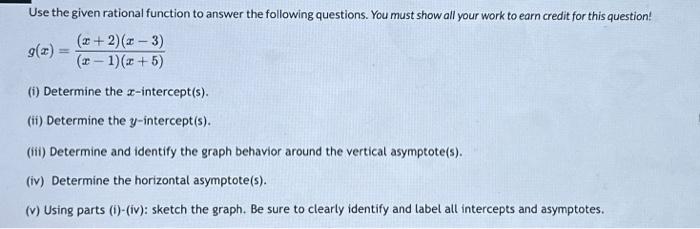 Solved Use the given rational function to answer the | Chegg.com