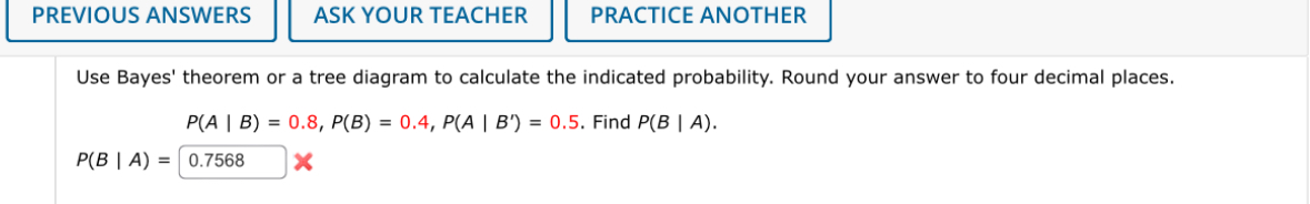 Solved Use Bayes' theorem or a tree diagram to calculate the | Chegg.com