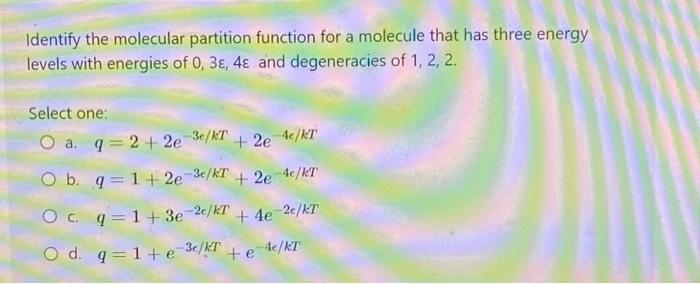 Solved Identify the molecular partition function for a | Chegg.com