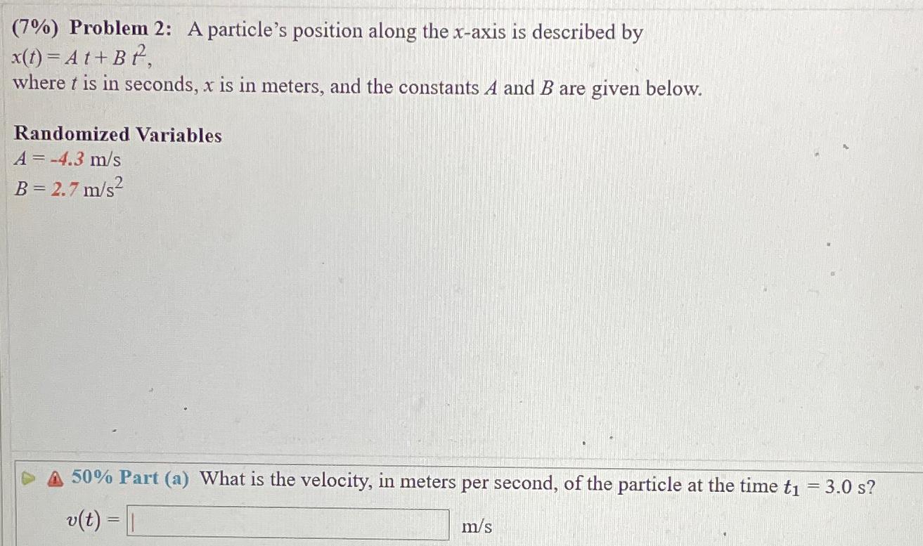 Solved (7%) ﻿Problem 2: A particle's position along the | Chegg.com