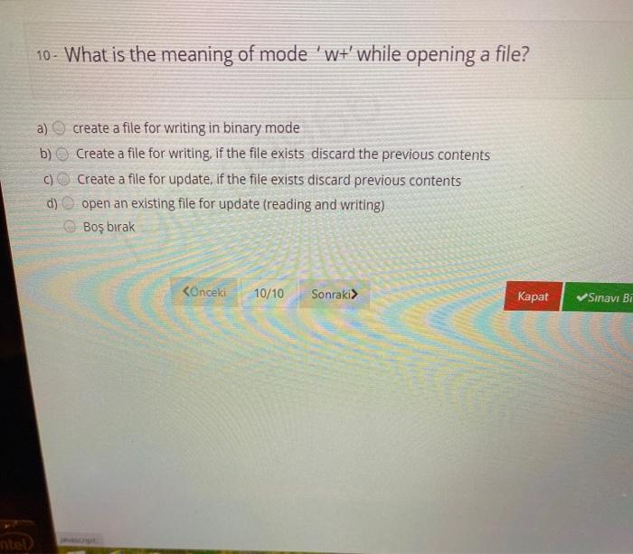Solved 10- What is the meaning of mode 'w+' while opening a | Chegg.com
