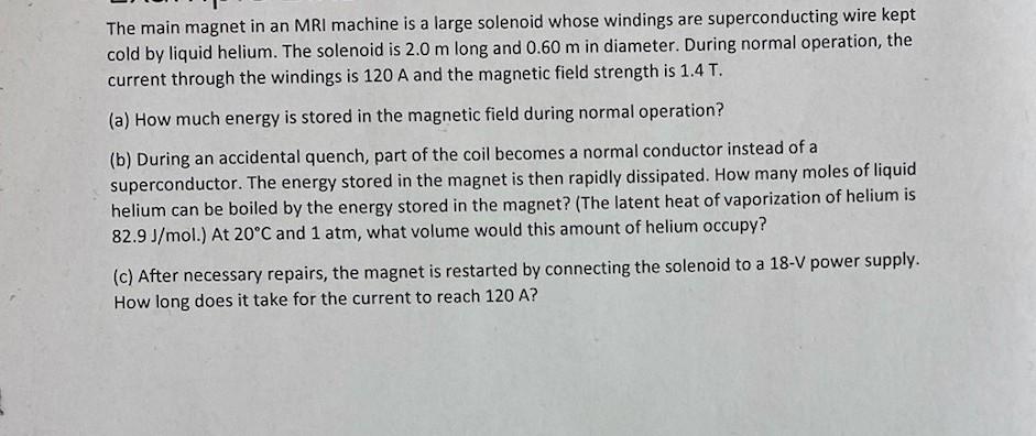 Solved The main magnet in an MRI machine is a large solenoid | Chegg.com