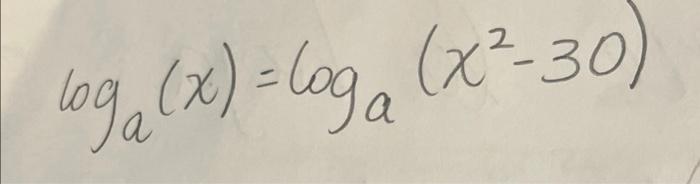 Solved log2 (x) = log2 (x2-30) ( а almy has two options. | Chegg.com