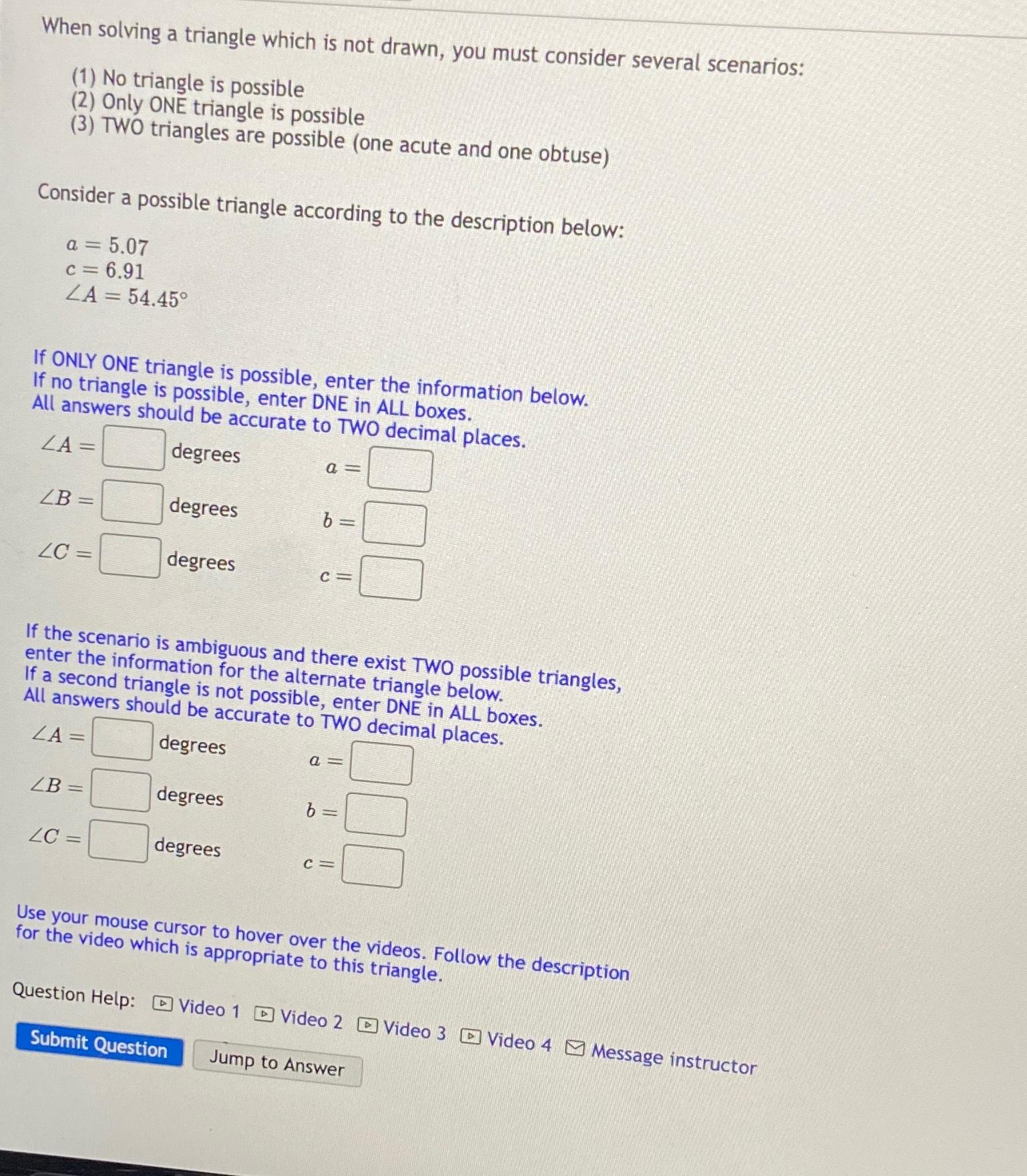 Solved When solving a triangle which is not drawn, you must | Chegg.com