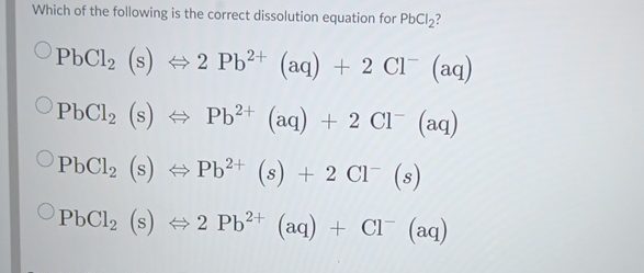 Solved Which of the following is the correct dissolution | Chegg.com