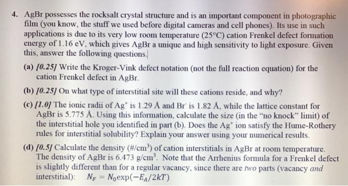 4. AgBr possesses the rocksalt crystal structure and | Chegg.com