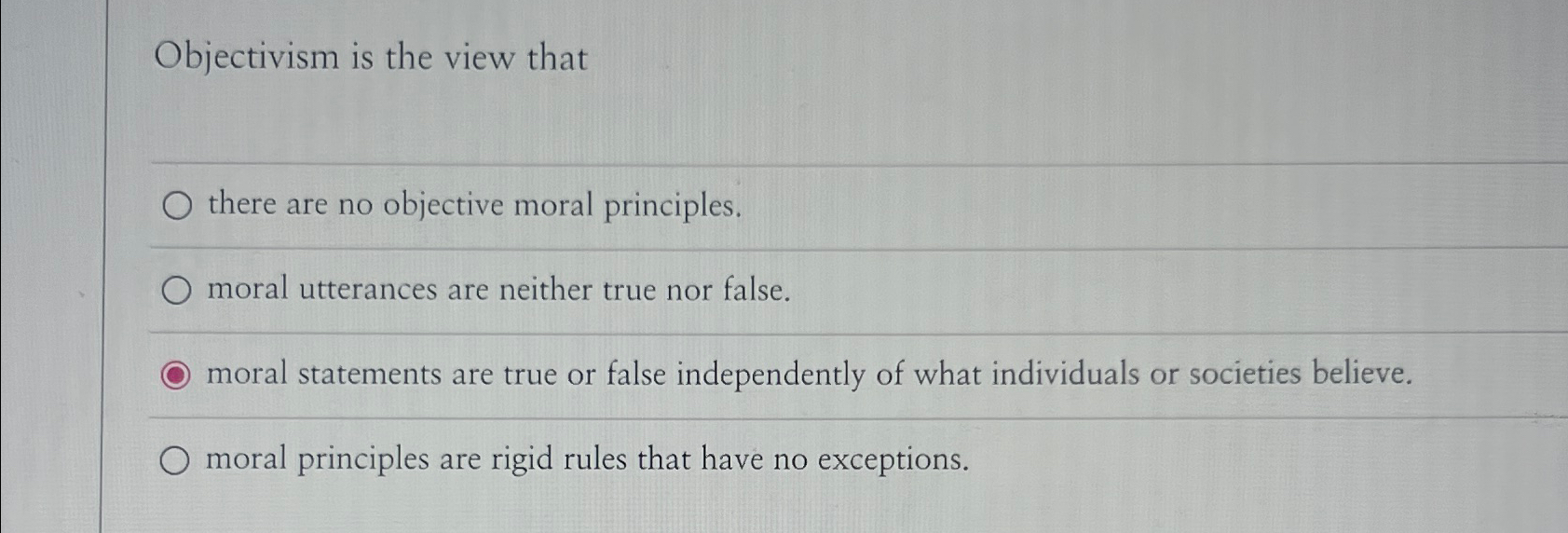Solved Objectivism is the view thatthere are no objective | Chegg.com
