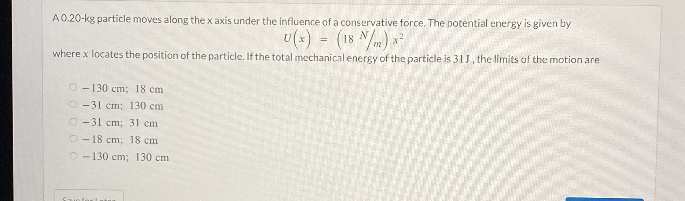 Solved A 0.20-kg particle moves along the x axis under the | Chegg.com