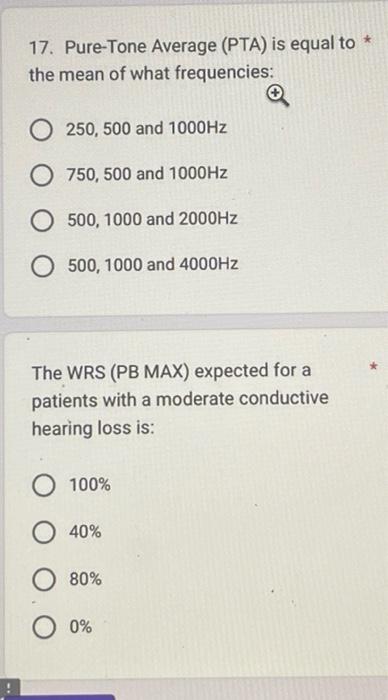 Solved 17. Pure-Tone Average (PTA) is equal to * the mean of | Chegg.com