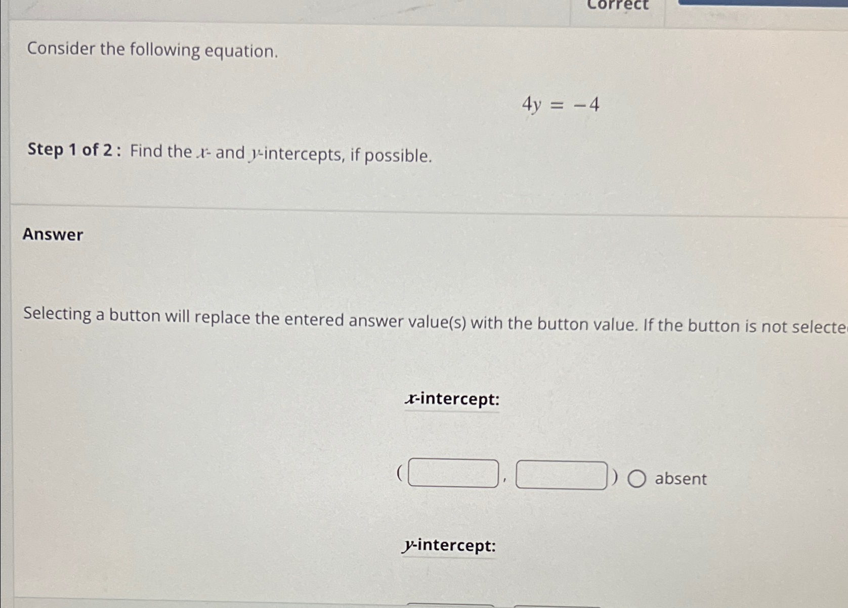 Solved Consider the following equation.4y=-4Step 1 ﻿of 2 ﻿: | Chegg.com