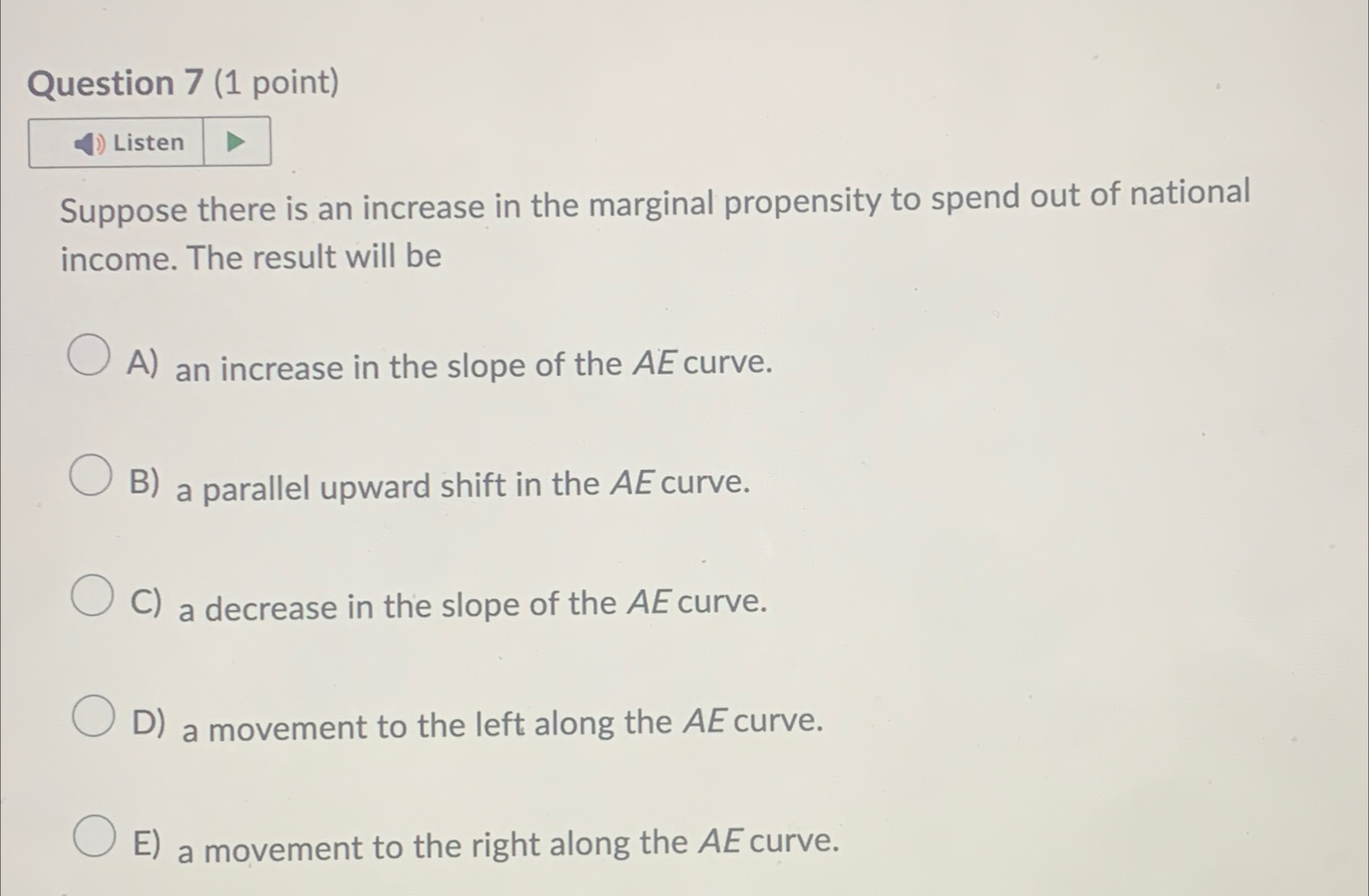 Solved Question 7 (1 ﻿point)ListenSuppose there is an | Chegg.com