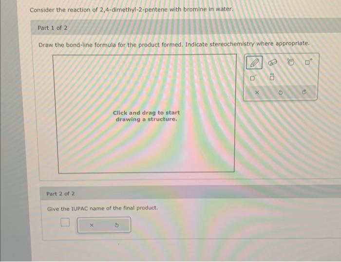 Solved Consider the reaction of 2,4-dimethyl-2-pentene with | Chegg.com