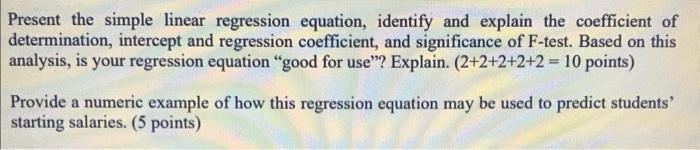 Solved Present the simple linear regression equation, | Chegg.com