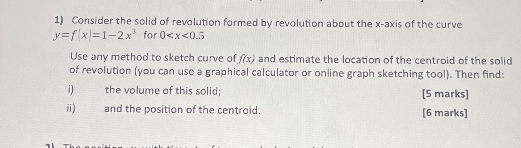 Solved Consider the solid of revolution formed by revolution | Chegg.com