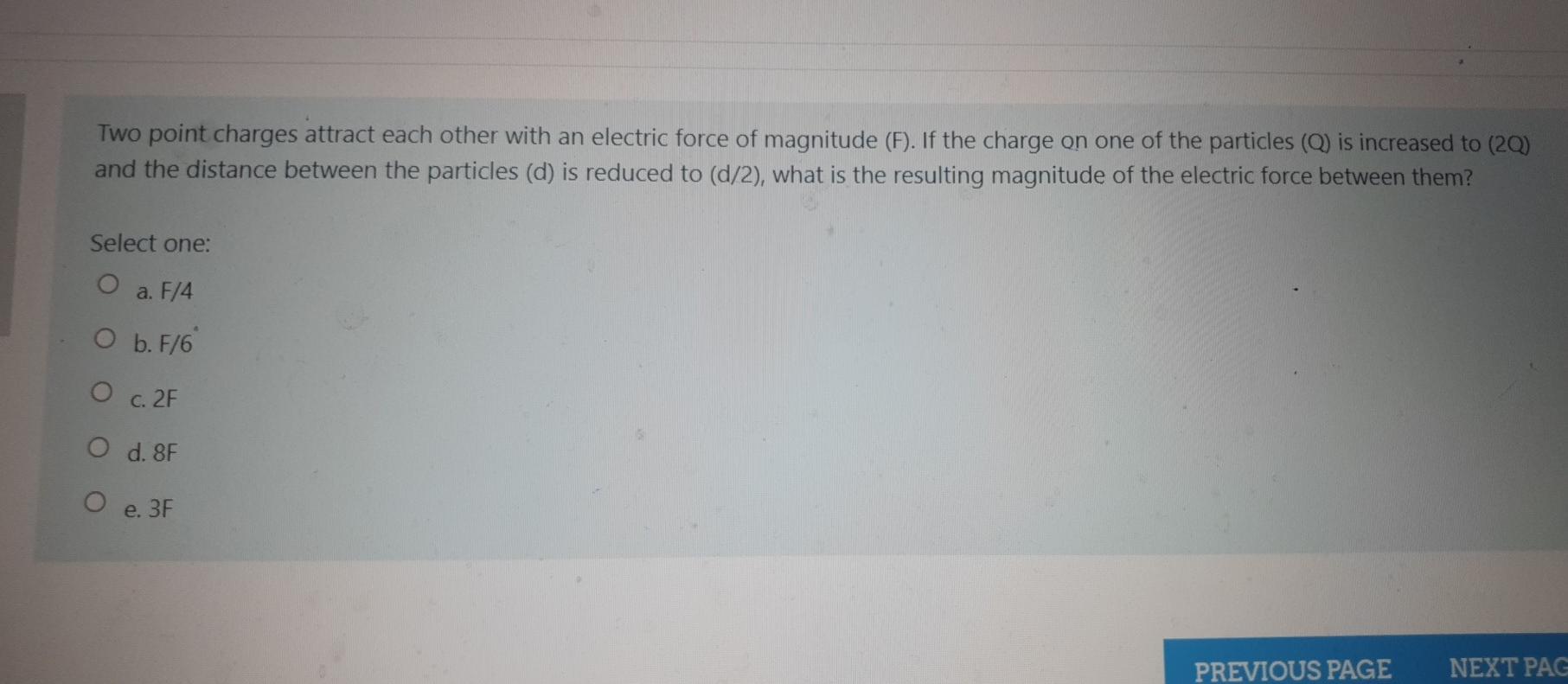 Solved Two point charges attract each other with an electric | Chegg.com