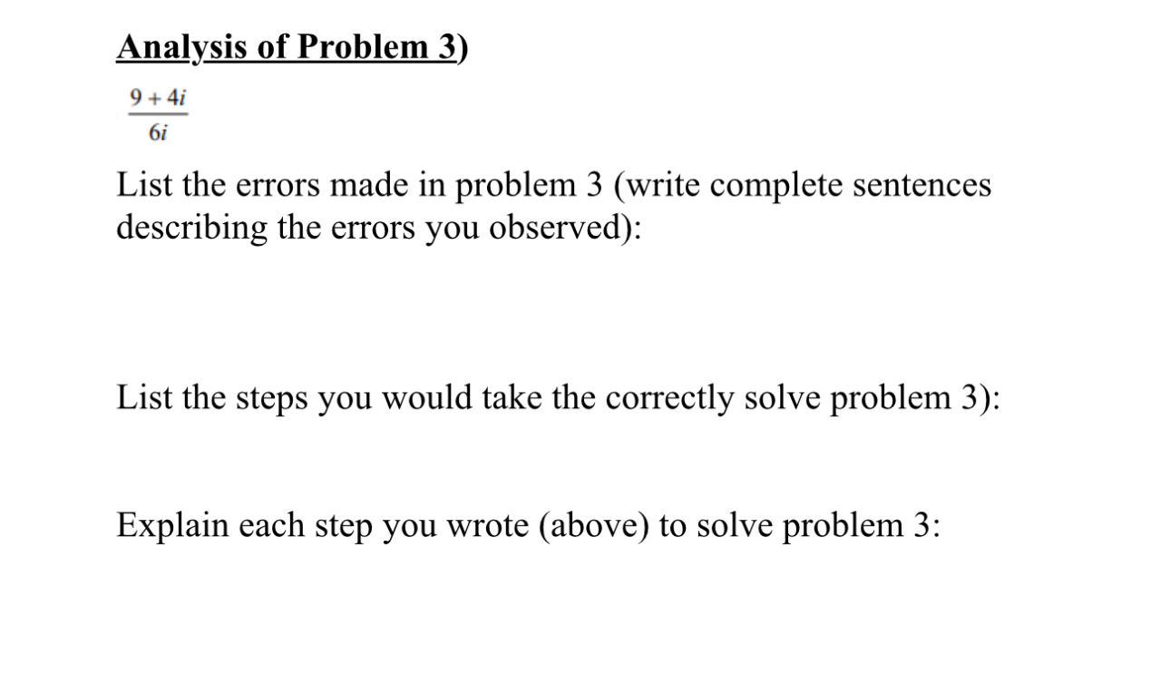 Solved Analysis of Problem 3)9+4i6iList the errors made in | Chegg.com