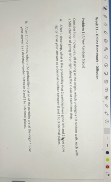 Solved Week 11 - ﻿Online Homework - ﻿DiffusionProblem 1 (A | Chegg.com