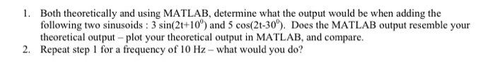 Solved 1. Both theoretically and using MATLAB, determine | Chegg.com