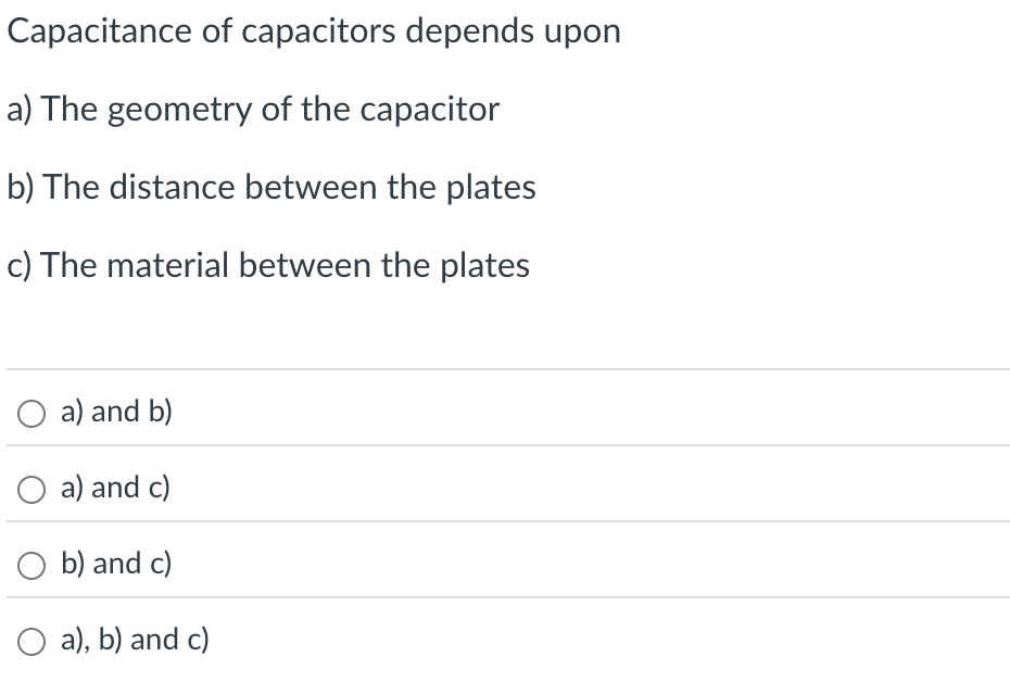 Solved Capacitance of capacitors depends upona) ﻿The | Chegg.com