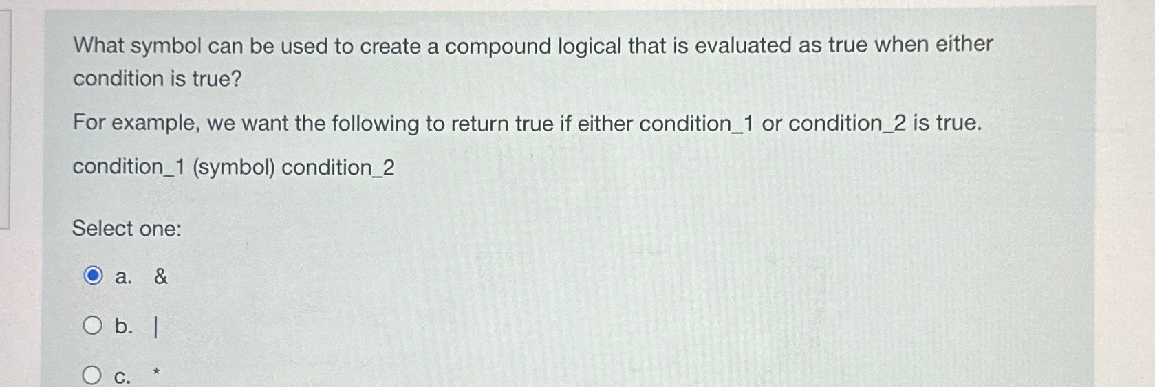Solved What symbol can be used to create a compound logical | Chegg.com