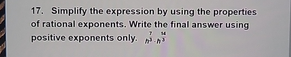 Solved Simplify the expression by using the properties of | Chegg.com