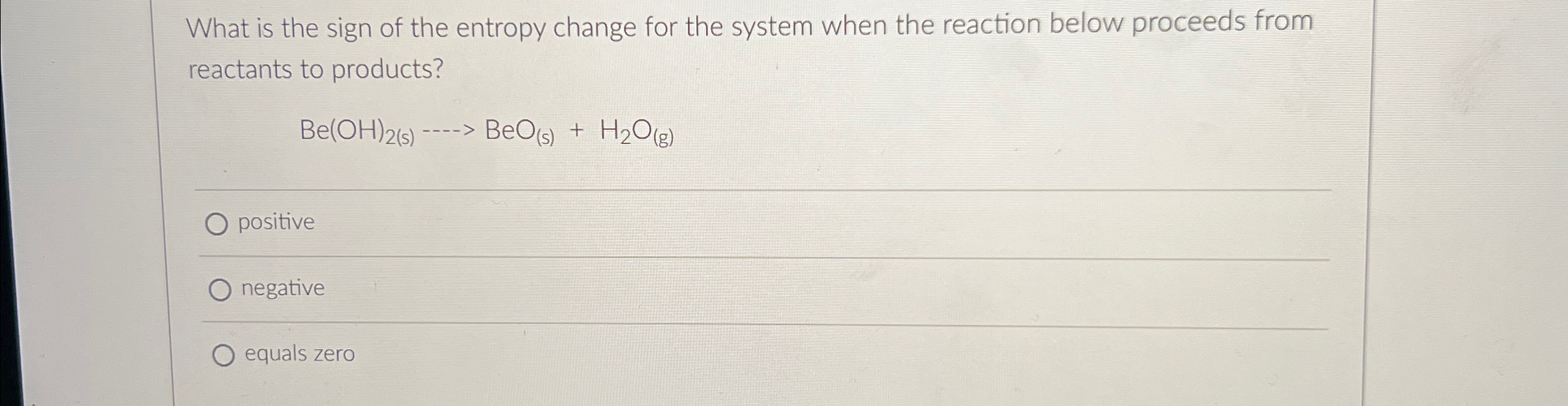 Solved What is the sign of the entropy change for the system | Chegg.com