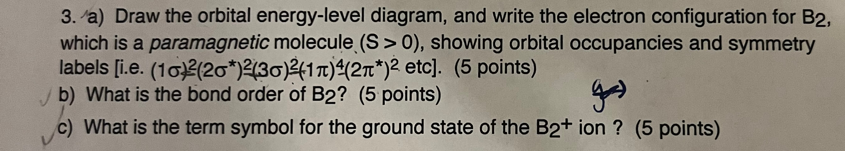 Solved a) ﻿Draw the orbital energy-level diagram, and write | Chegg.com