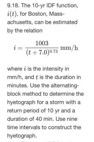 Solved 9.18. The 10-yr IDF function, i(t), for Boston, Mass- | Chegg.com