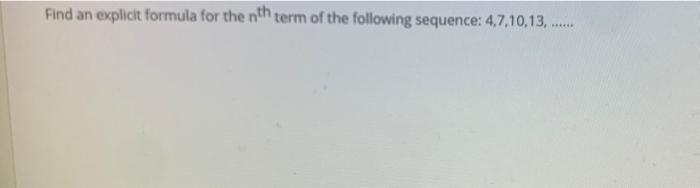Solved Find an explicit formula for the nth term of the | Chegg.com