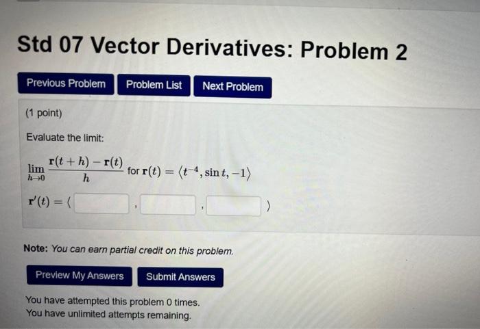 Solved Std 07 Vector Derivatives: Problem 2 (1 point) | Chegg.com