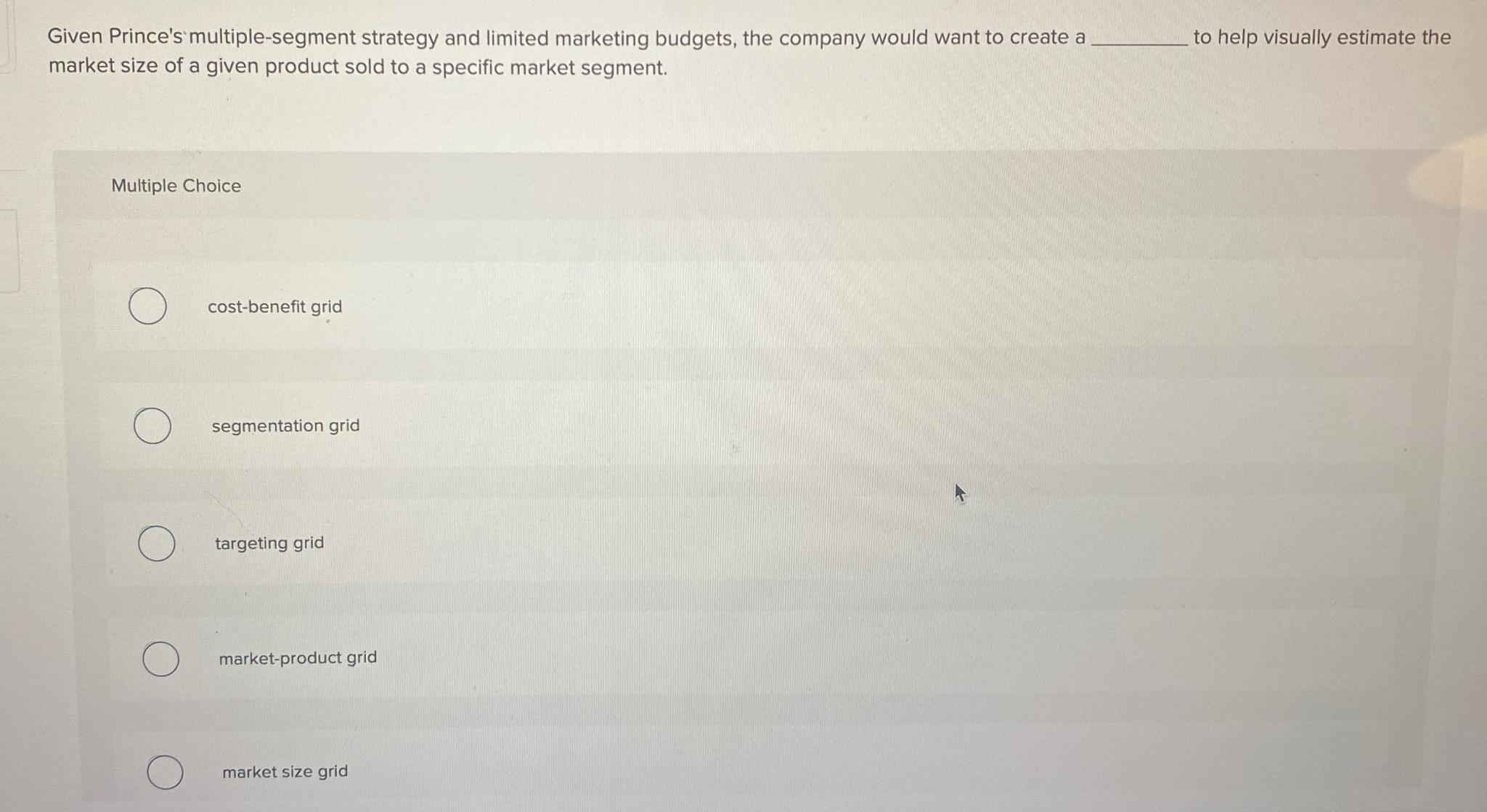 Solved Given Prince's multiple-segment strategy and limited | Chegg.com