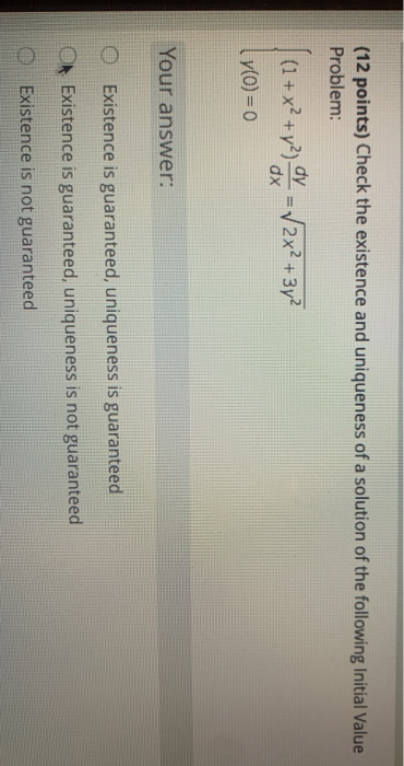 Solved (12 points) Check the existence and uniqueness of a | Chegg.com