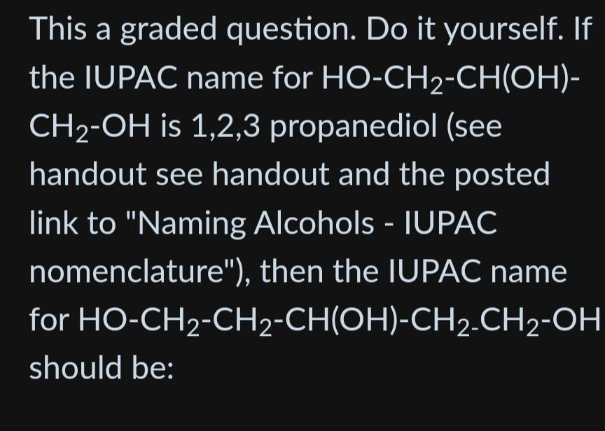 Solved This a graded question. Do it yourself. If the IUPAC | Chegg.com
