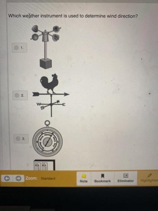 Solved Which weather instrument is used to determine wind | Chegg.com