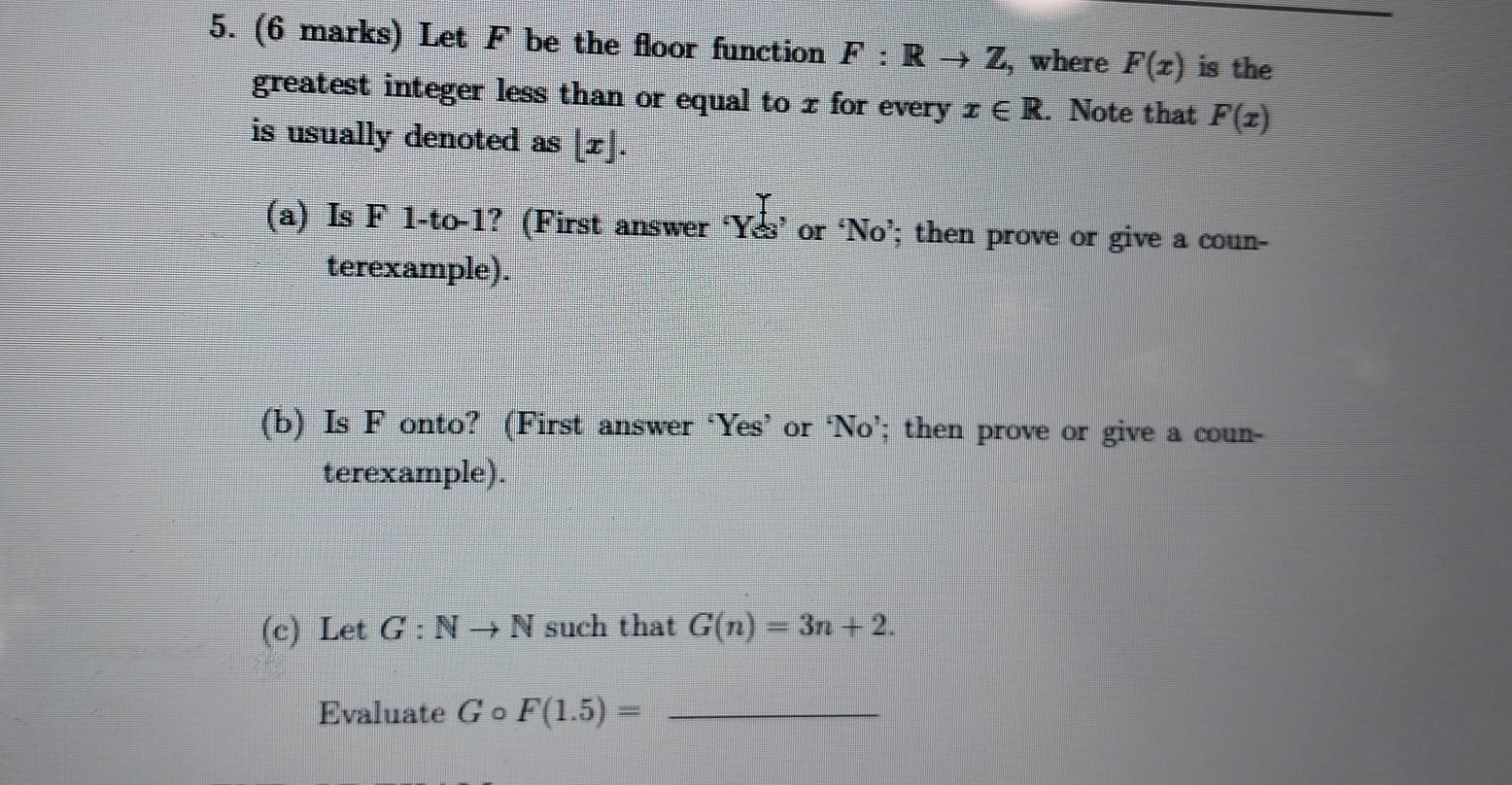 Solved 5. ( 6 marks) Let F be the floor function F:R→Z, | Chegg.com